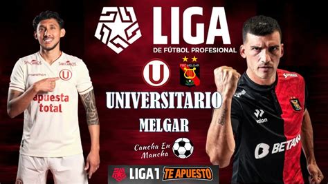 ¿cuándo Juega Universitario Vs Melgar Por La Fecha 4 Del Torneo