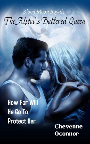 The Alphas Battered Queen By Cheyenne Oconnor Ebook Barnes And Noble®