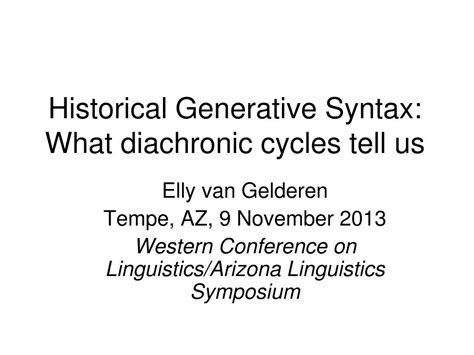 Ppt Historical Generative Syntax What Diachronic Cycles Tell Us