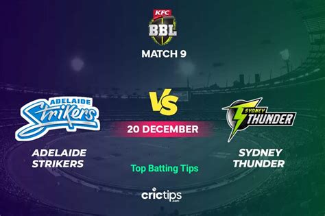 Adelaide Strikers Vs Sydney Thunder Betting Tips And Who Will Win