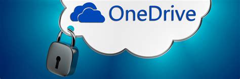 OneDrive sicher betreiben und Daten verschlüsseln