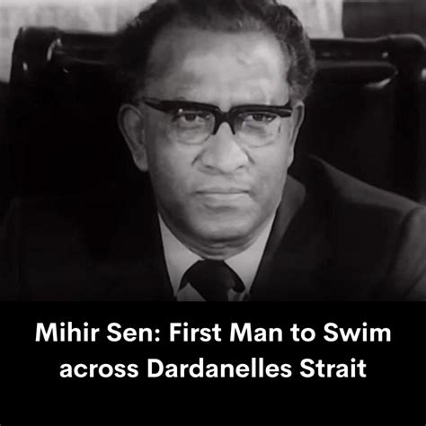 Mihir Sen First Man To Swim Across Dardanelles Strait