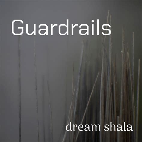Guardrails Single By Dream Shala Spotify