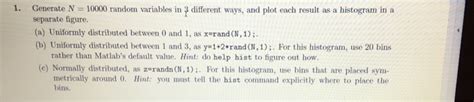 Solved Generate N Random Variables In Different Chegg