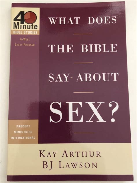 What Does The Bible Say About Sex 40 Minute Bible Studies By Kay