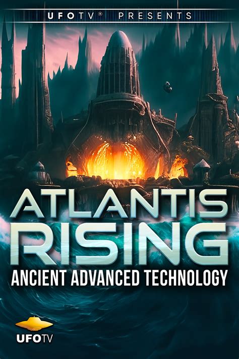 Atlantis Rising Ancient Advanced Technology Movie 2018