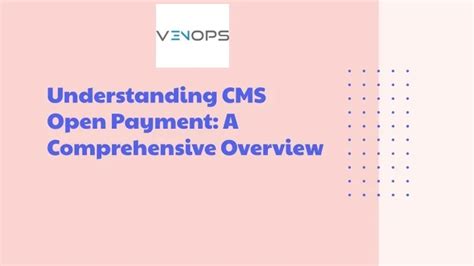 Ppt What Is Cms Open Payment Cms Powerpoint Presentation Free Download Id13622220