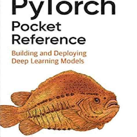 Stream Pdf Download Pytorch Pocket Reference Building And Deploying