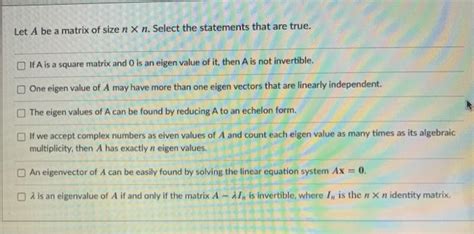 Solved Let A Be A Matrix Of Size N X N Select The