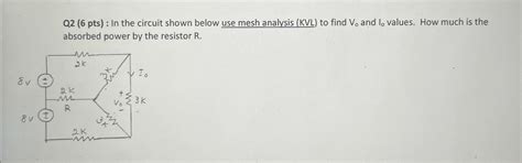 Solved Q Pts In The Circuit Shown Below Use Mesh Chegg