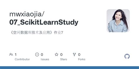 Github Mwxiaojia Scikitlearnstudy