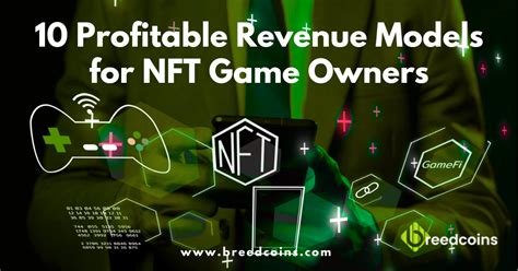 10 Lucrative Revenue Models Of Developing Own Nft Gaming Applications