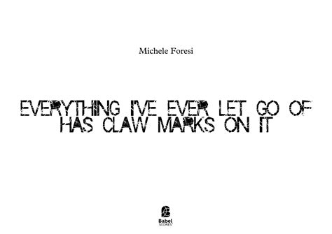 Everything Ive Ever Let Go Off Has Claw Marks On It Instrumental Music