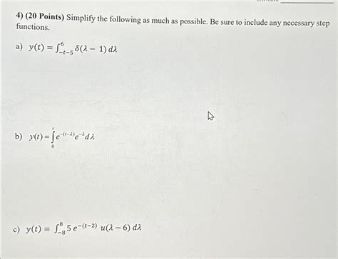 Solved Points Simplify The Following As Much As Chegg Com