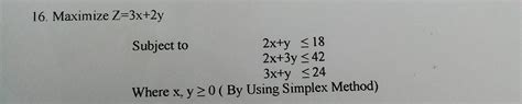 Solved 16 Maximize Z 3x 2y Subject To