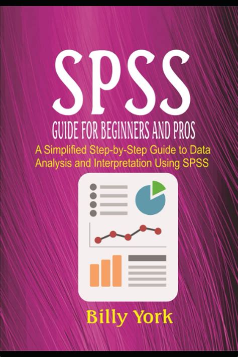 Mua Spss Guide For Beginners And Pros A Simplified Step By Step Guide