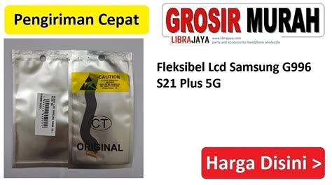 Flexi Lcd Samsung G S Plus G Toko Librajaya Toko Librajaya