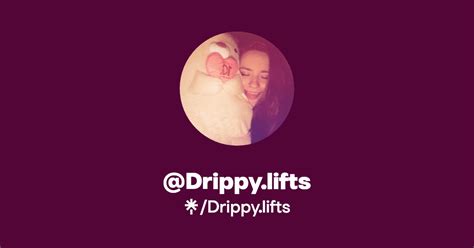 Drippylifts Find Drippylifts Onlyfans Linktree