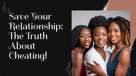 Exploring Relationships Cheating And Talking In Relationships Youtube