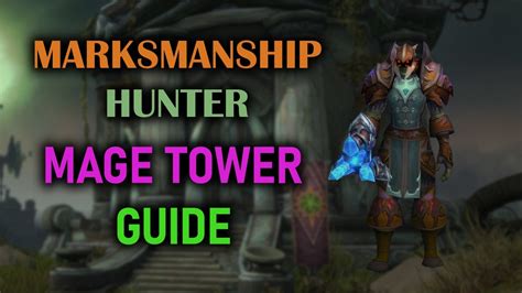 Marksmanship Hunter Mage Tower Guide Dragonflight Season 3 102