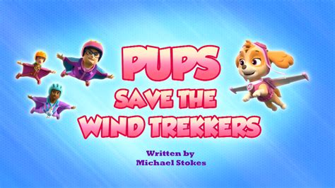 Mayor Goodwaygallerypups Save The Wind Trekkers Paw Patrol Wiki