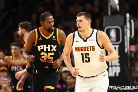 努尔基奇砍31分对轰约基奇！难耐快船旧将11投20分，杜兰特里程悲掘金助攻比赛
