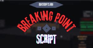 Breaking Point Script RBX Scripts