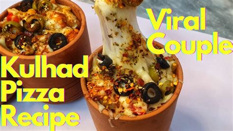Viral Kulhad Pizza Recipe Viral Couple Kulhad Pizza Recipe Youtube
