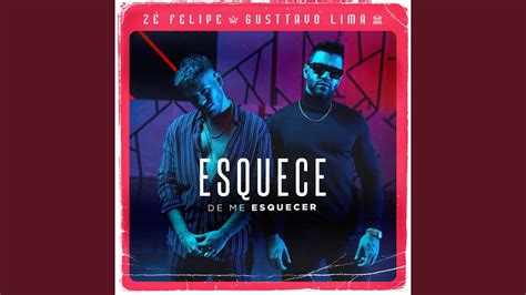 Esquece De Me Esquecer Youtube