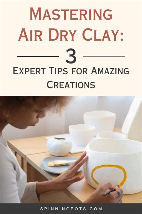 Mastering Air Dry Clay 3 Expert Tips For Amazing Creations Air Dry
