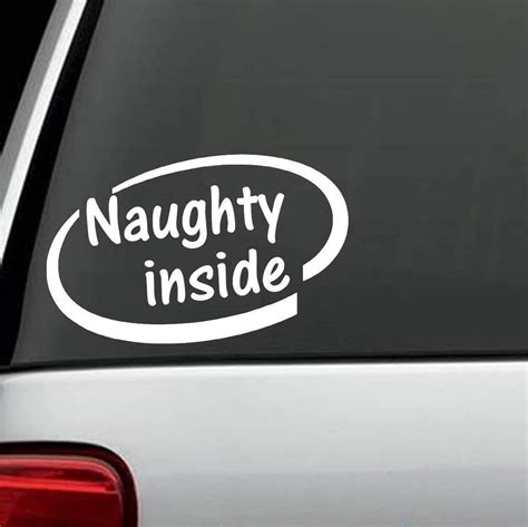 Naughty Inside Window Decal Sticker Car Truck Auto Suv Laptop Wall Decal