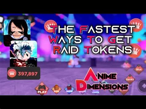 The Fastest Ways To Get Raid Tokens In Anime Dimensions Youtube