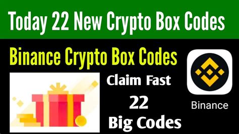 22 New Big Binance Crypto Box Codes Today Claim Your Rewards In