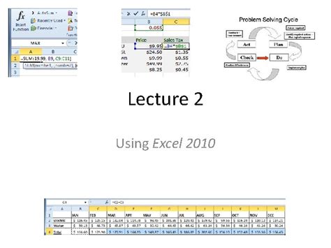 Lecture 2 Using Excel 2010 OVERVIEW Complex Formulas