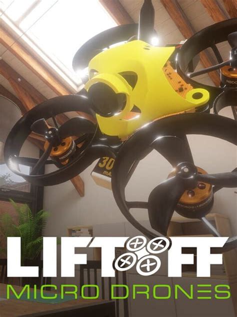 Liftoff Micro Drones 2021