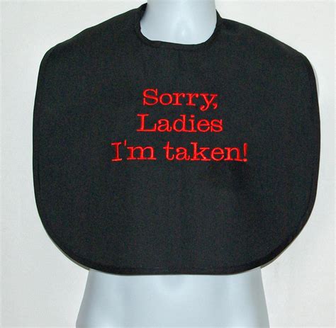 Custom Funny Adult Bib I Am Taken Gag Wedding Prank T