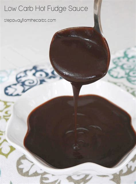 Low Carb Hot Fudge Sauce Step Away From The Carbs