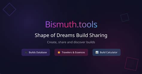 Bismuthtools Shape Of Dreams Builds Database And Build Sharing Platform