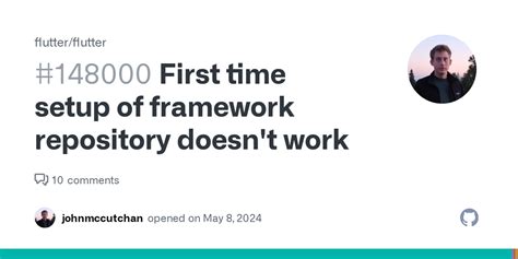 first time setup of framework repository doesn t work · issue 148000 · flutter flutter · github