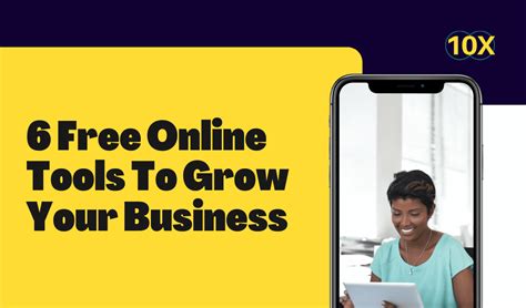 6 Free Online Tools To Grow Your Business 10X Marketing