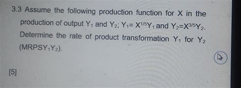solved 3 3 assume the following production function for x in