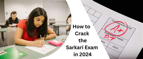 How To Crack The Sarkari Exam In 2024 A Step By Step Strategy