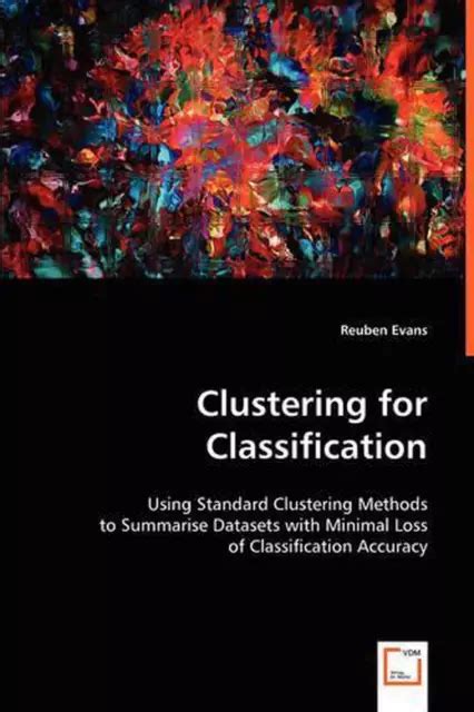 Clustering For Classification Using Standard Clustering Methods By