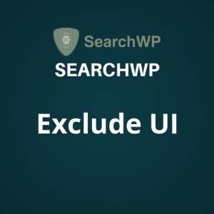 SearchWP Exclude UI 1 2 4 Total GPL