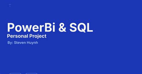 powerbi sql end to end project steven huynh