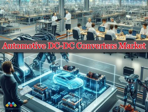 accelerating electrification projecting automotive dc dc converters