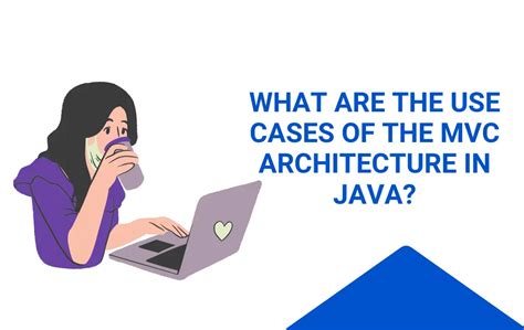 How To Implement Mvc Architecture In Java Patterns Explained