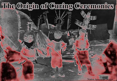 The Origin Of Curing Ceremonies Rindigenous
