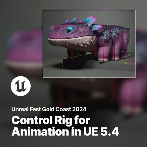 exploring the power of control rig for animation in unreal engine 5 4