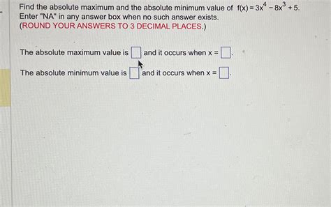 Solved Find The Absolute Maximum And The Absolute Minimum Chegg